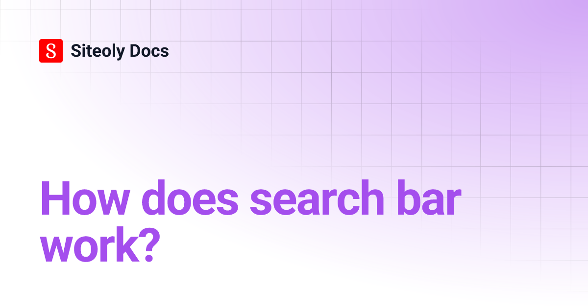 How does search bar work? | Siteoly Docs